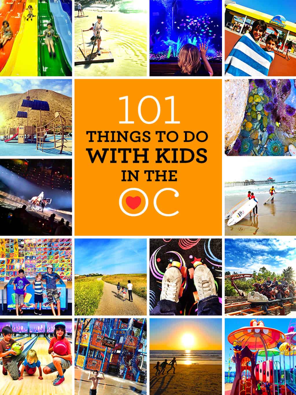 101 Things to do with Kids in Orange County